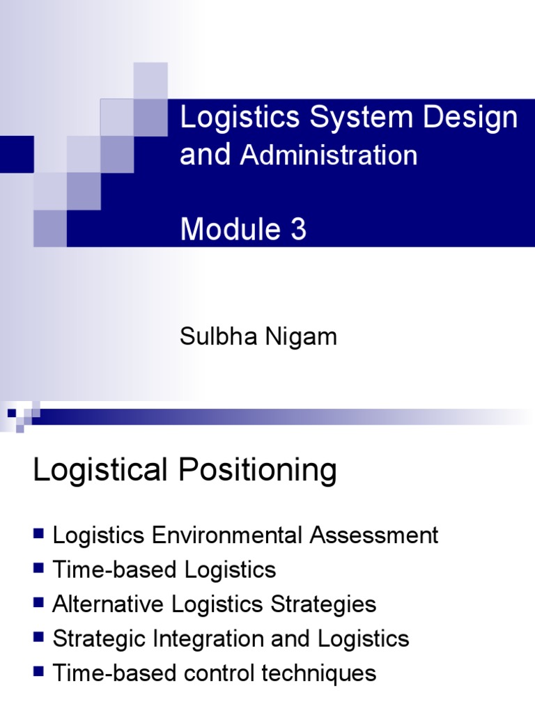 Module 3 Logistics System Design and Administration v2 | PDF ...