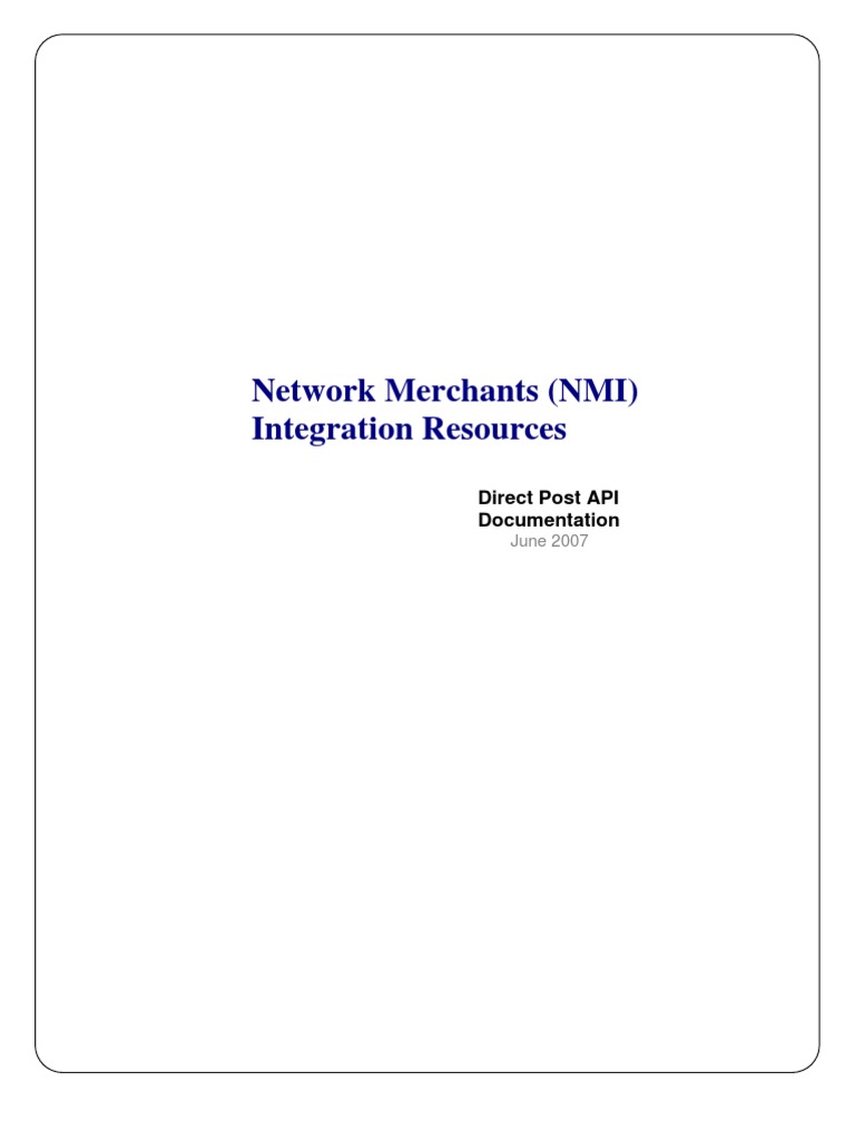 Network Merchants (NMI) Integration Resources: Direct Post API ...