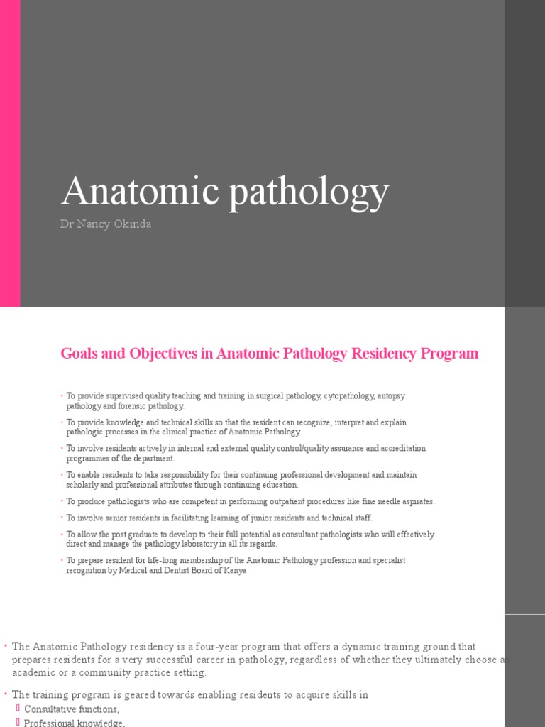 Anatomic Pathology: DR Nancy Okinda | PDF | Pathology | Residency ...