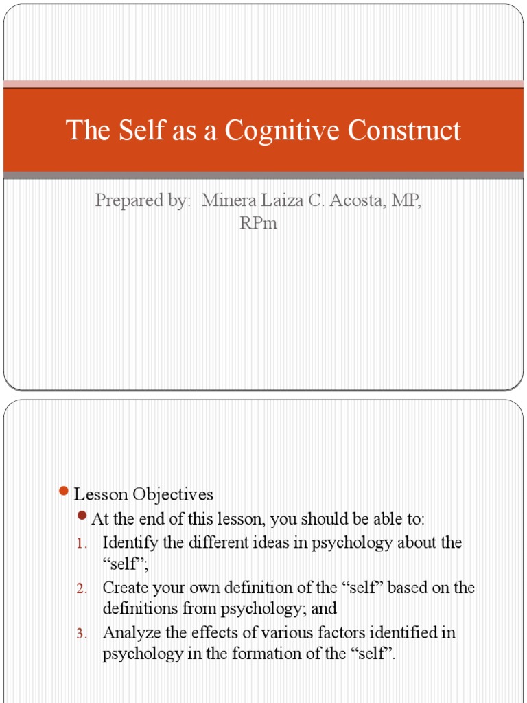 The Self As A Cognitive Construct: Prepared By: Minera Laiza C. Acosta, MP, RPM | PDF | Self ...