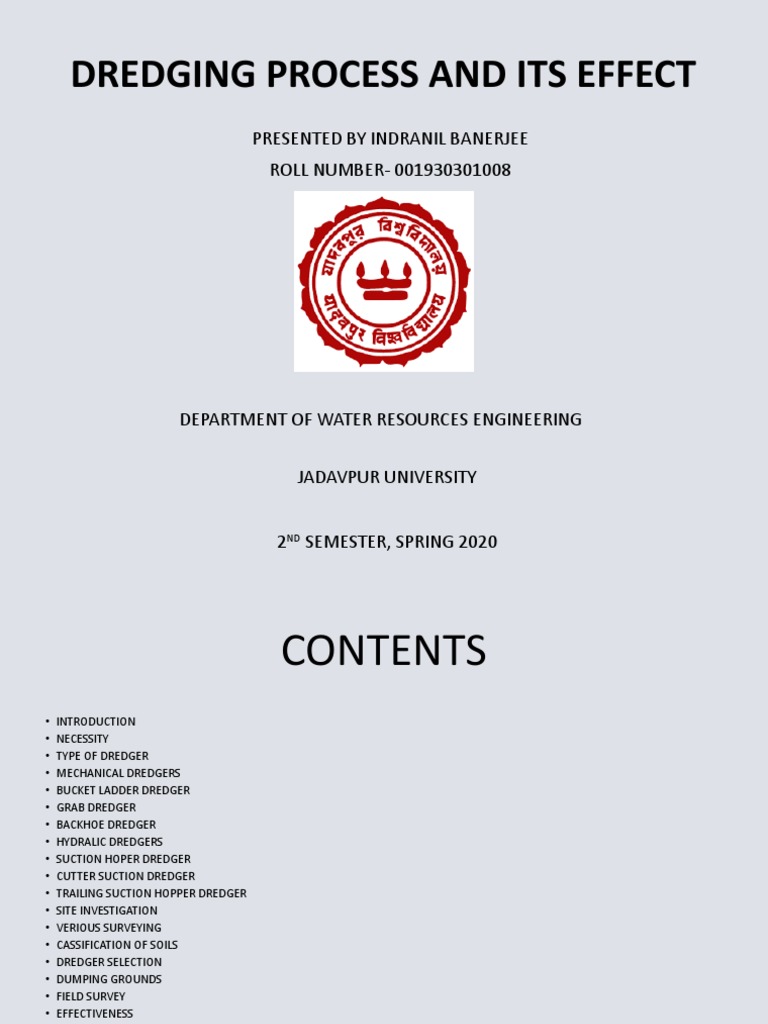 Dredging Process and Its Effect: Presented by Indranil Banerjee ROLL NUMBER-001930301008 | PDF ...