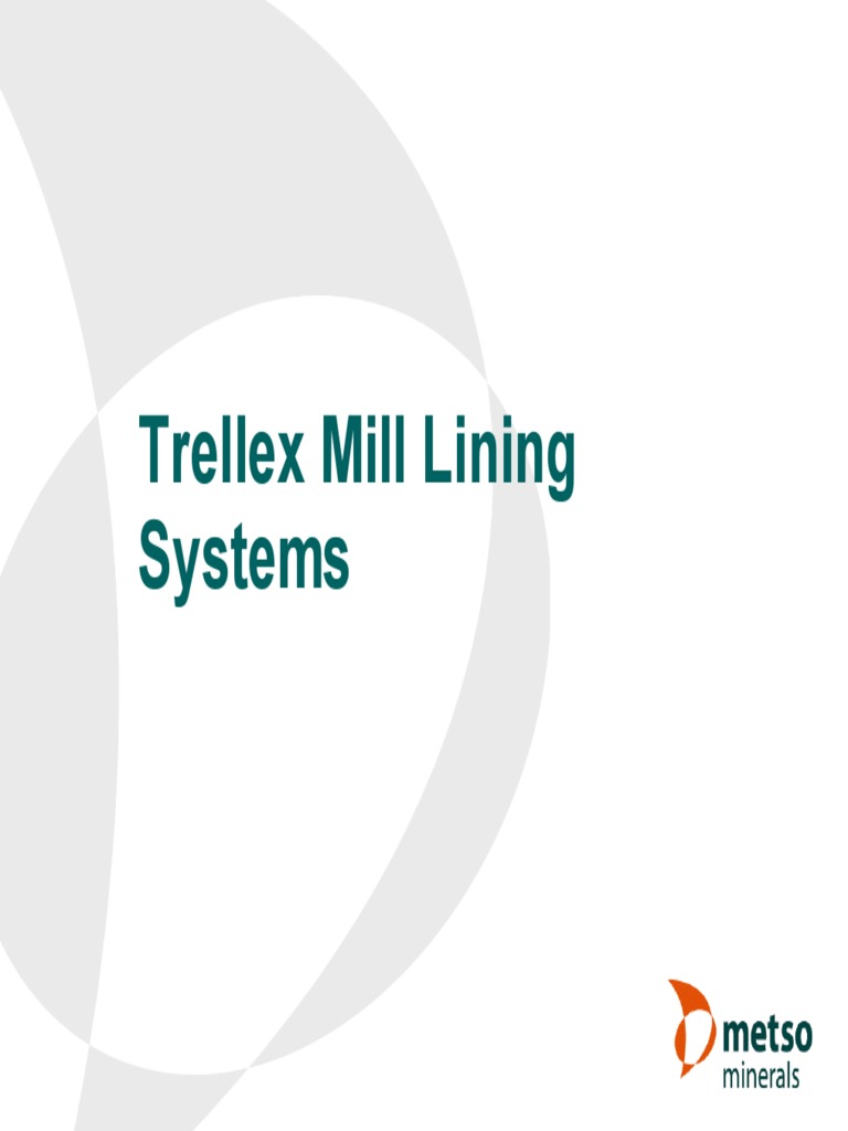 Trellex Mill Lining Systems | PDF | Mill (Grinding) | Equipment