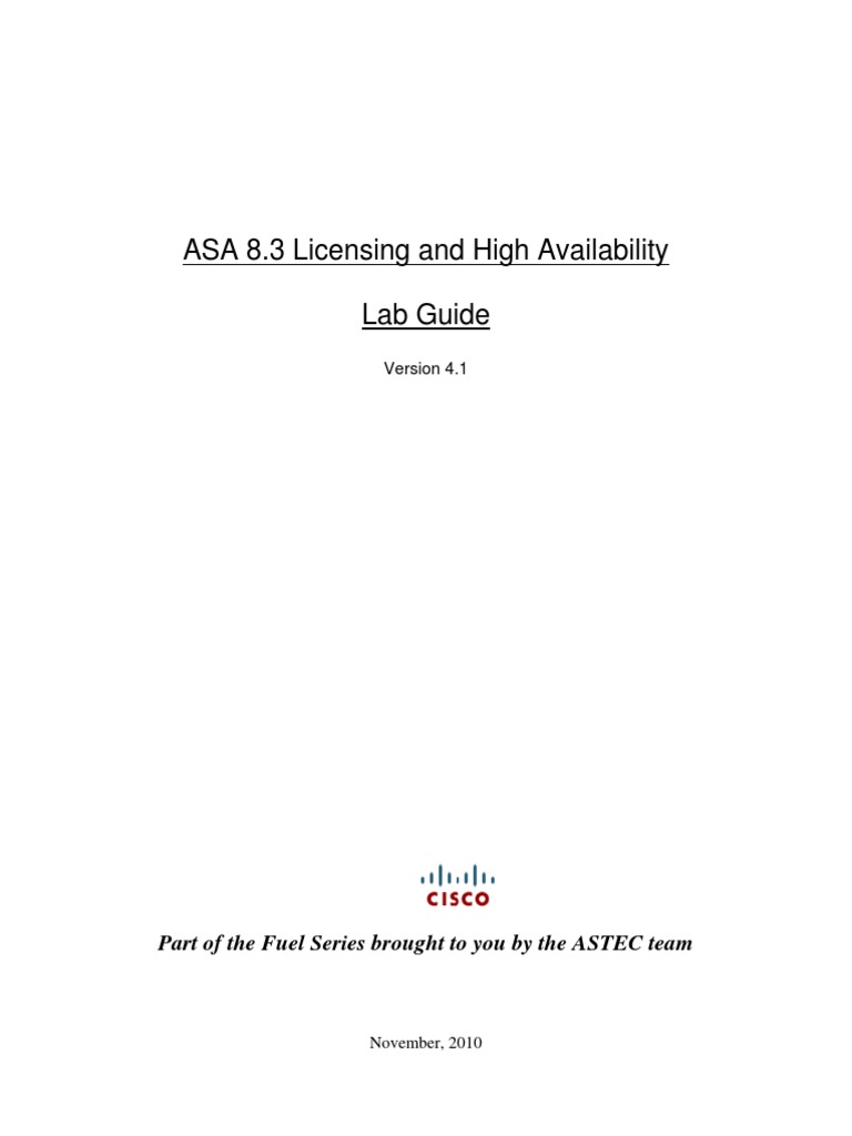 ASA 8.3 Licensing and High Availability Lab Guide: Part of The Fuel ...
