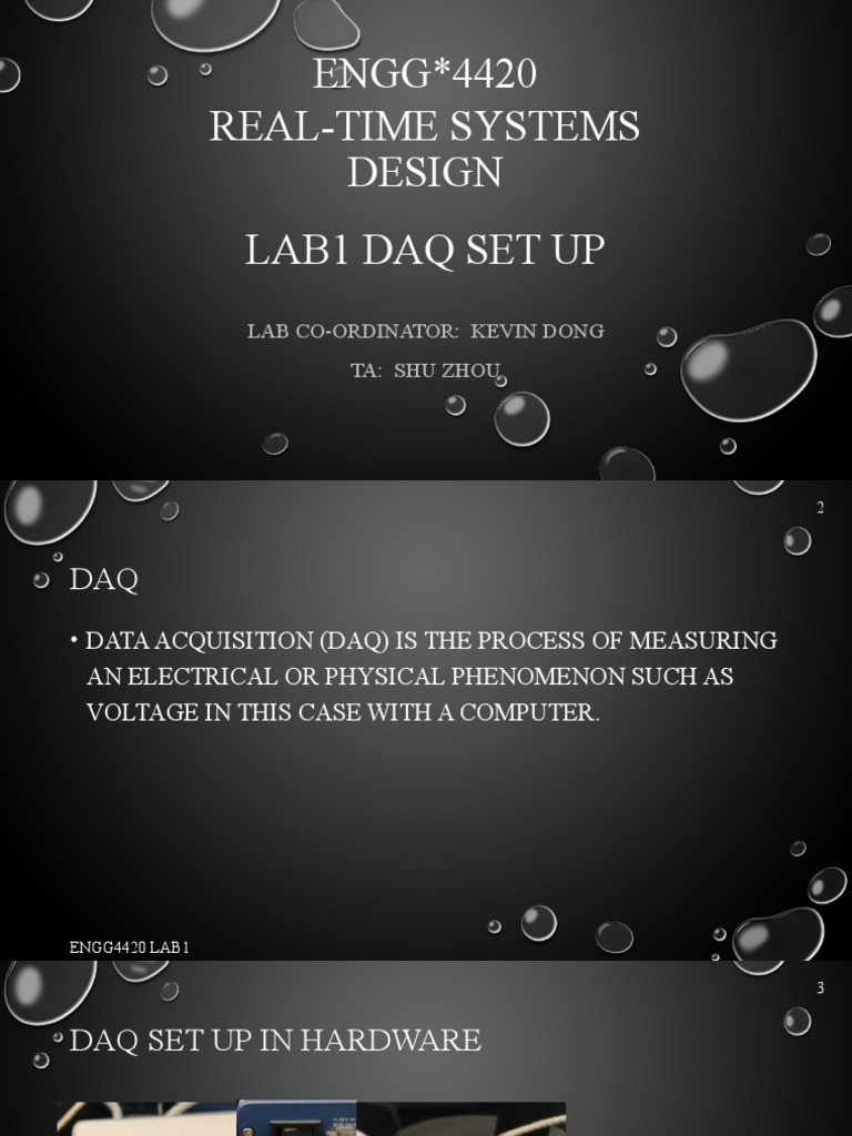 ENGG 4420 Real-Time Systems Design Lab1 Daq Set Up: Lab Co-Ordinator: Kevin Dong Ta: Shu Zhou ...