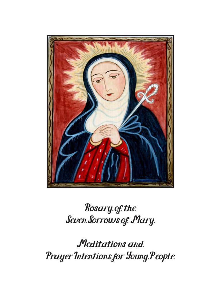 Rosary Of Seven Sorrows Meditations Pdf Mary Mother Of Jesus Jesus