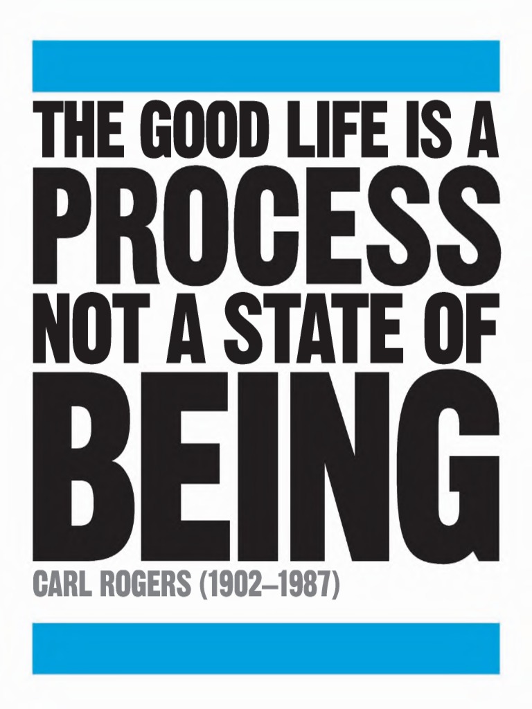 The Good Life Is A: Not A State of | PDF | Humanistic Psychology ...
