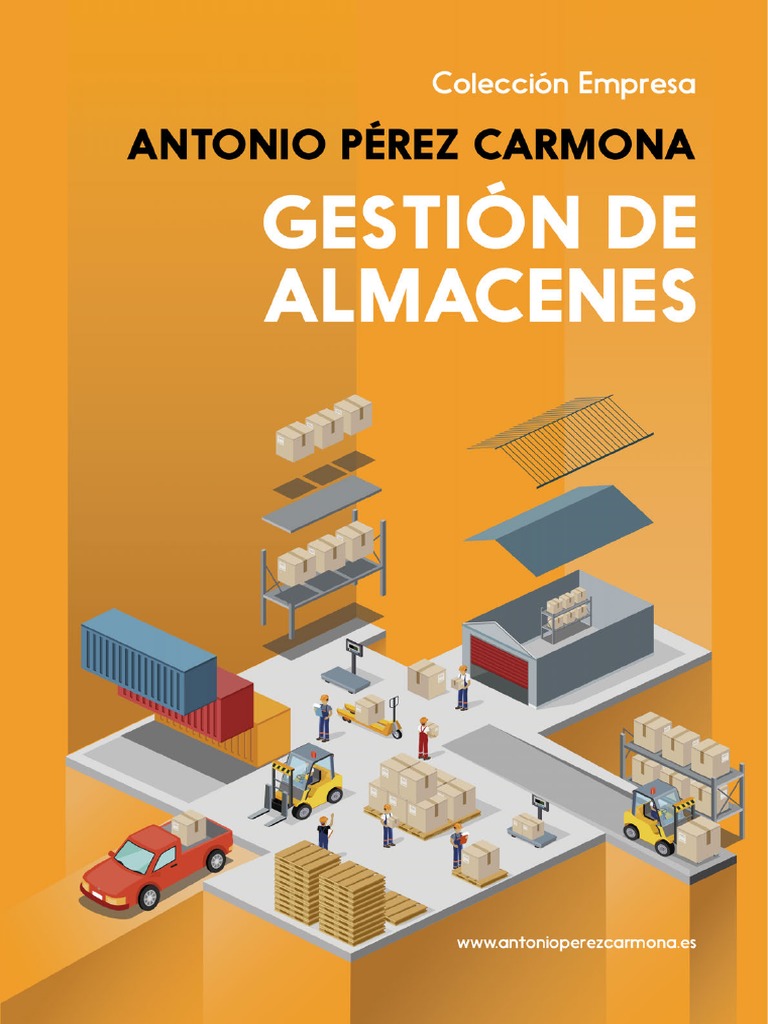 Gestion de Almacenes. Antonio Perez Carmona PDF | Descargar gratis PDF | Logística | Almacén