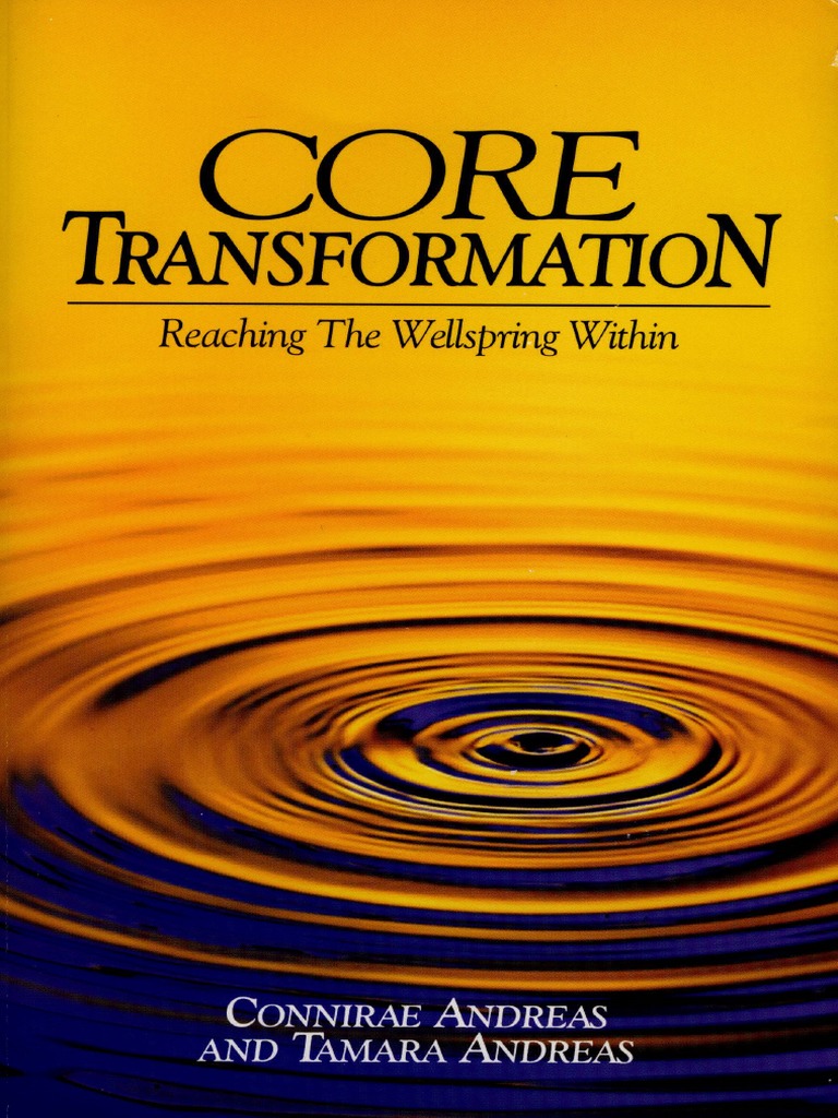 Connirae Andreas - Core Transformation PDF | PDF