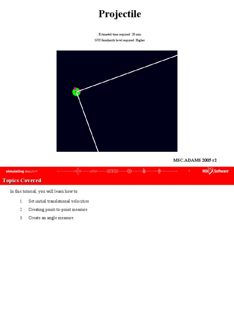 Projectile: Estimated Time Required: 20 Min GUI Familiarity Level Required: Higher | Download ...