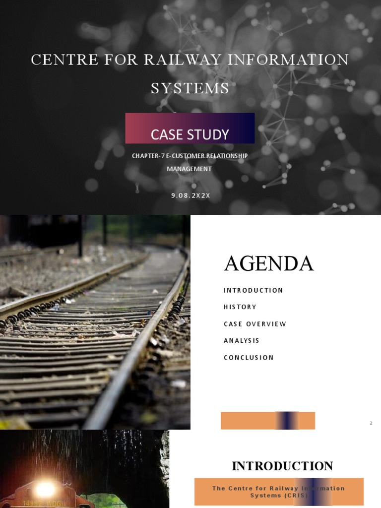 Centre For Railway Information Systems Case Study: Chapter-7 E-Customer Relationship Management ...