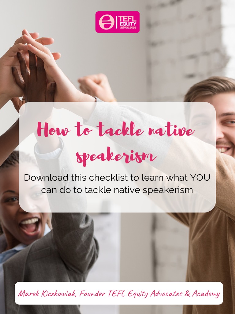 How To Tackle Native Speakerism - Checklist PDF | PDF | English ...