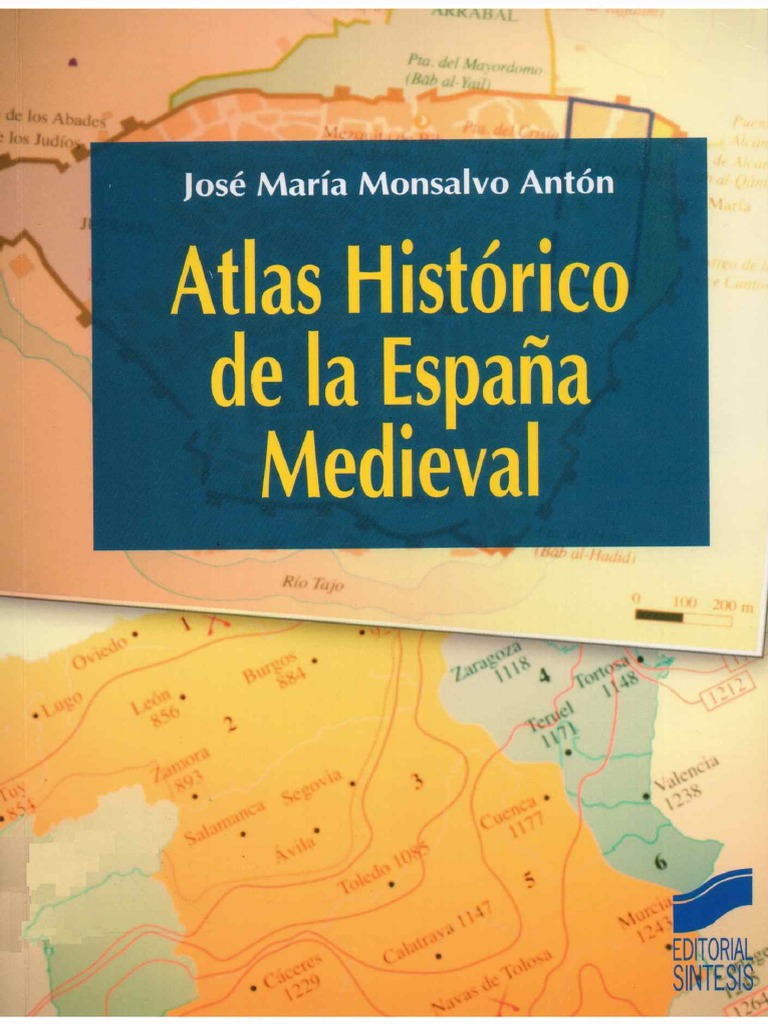 Atlas Histórico de La España Medieval J Monsalvo Antón Uned Historia ...