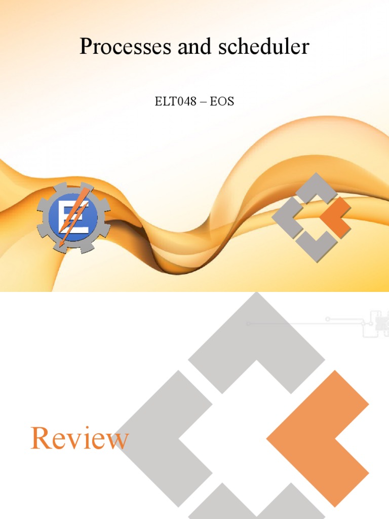 Processes and Scheduler: ELT048 - EOS | PDF | Scheduling (Computing) | Operating System