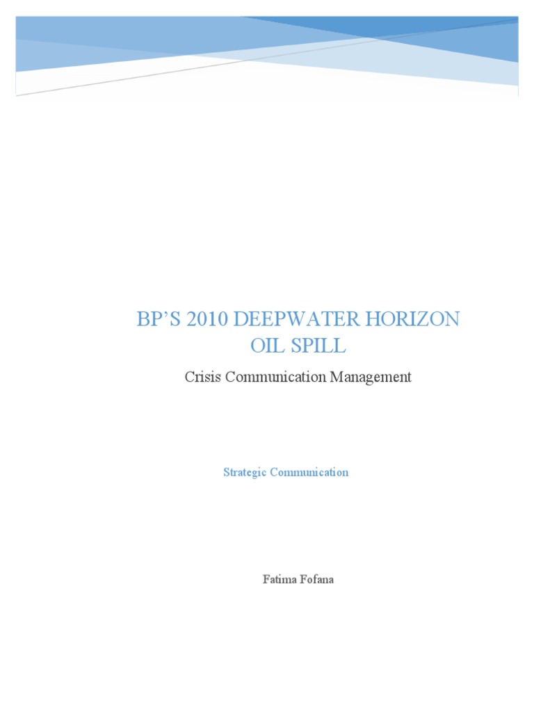 BP'S 2010 Deepwater Horizon Oil Spill: Crisis Communication Management ...