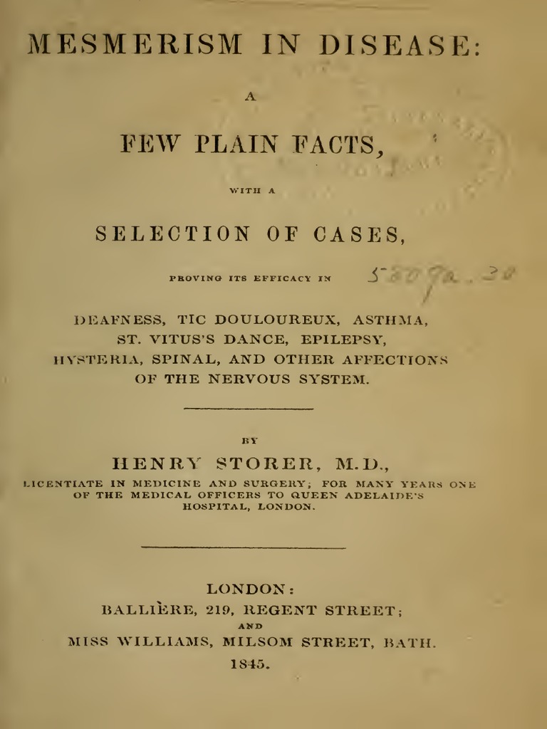 Mesmerism in Disease-A Few Plain Facts 1845 PDF | PDF