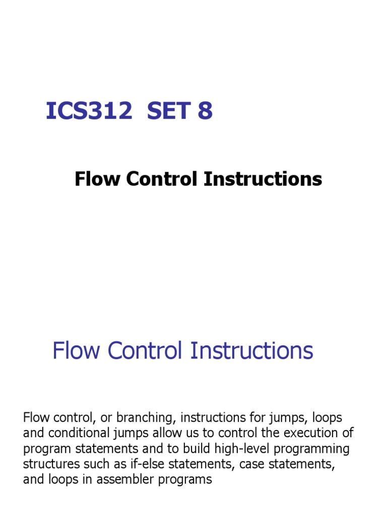 Ics312 Set 8: Flow Control Instructions | PDF | Control Flow | Integer (Computer Science)