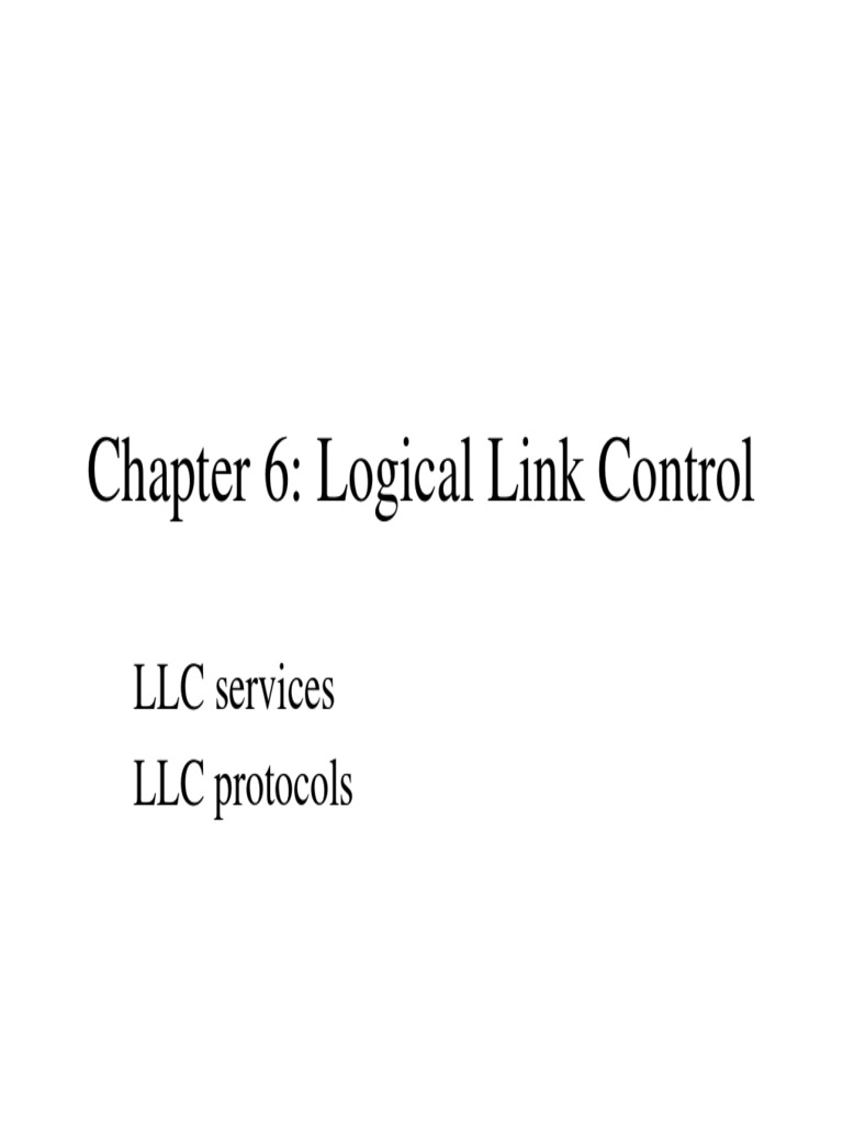 Chapter 6: Logical Link Control: LLC Services LLC Protocols | PDF ...