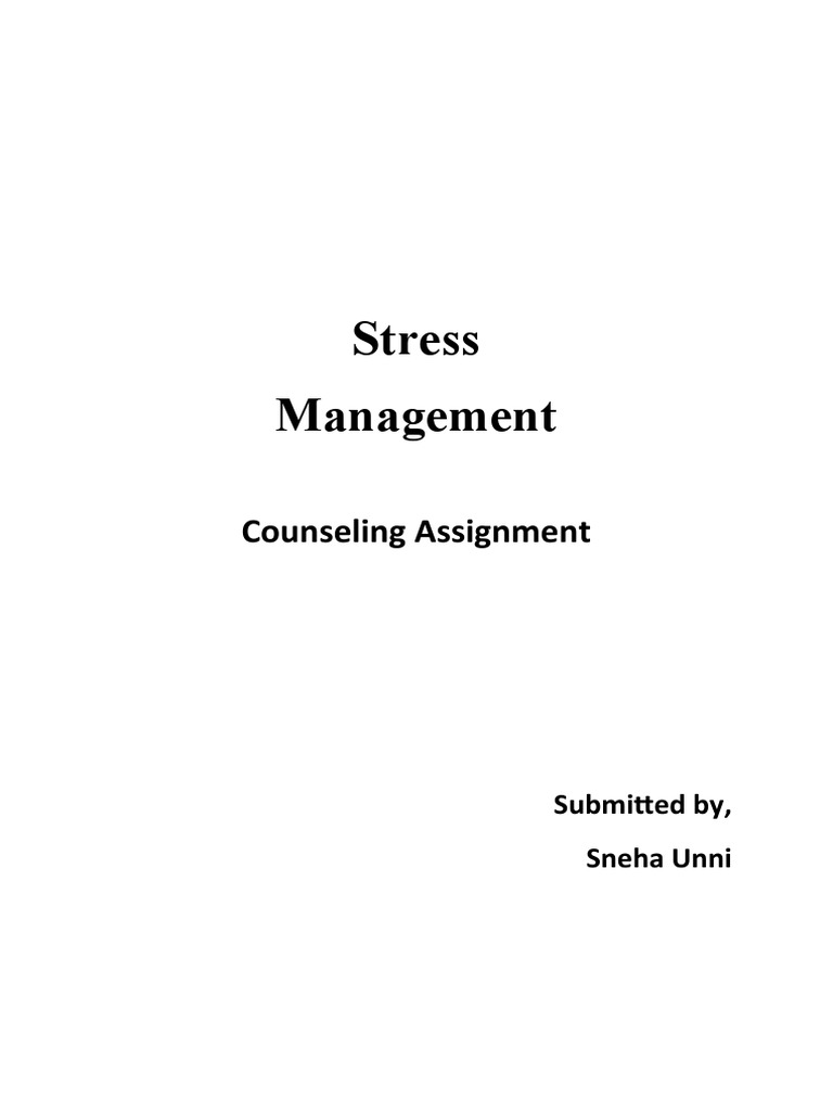 Stress Management: Counseling Assignment | PDF | Stress (Biology ...