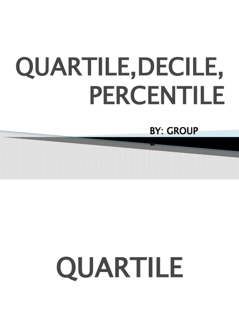 Understanding Quartiles, Deciles, Percentiles | PDF | Percentile | Quartile