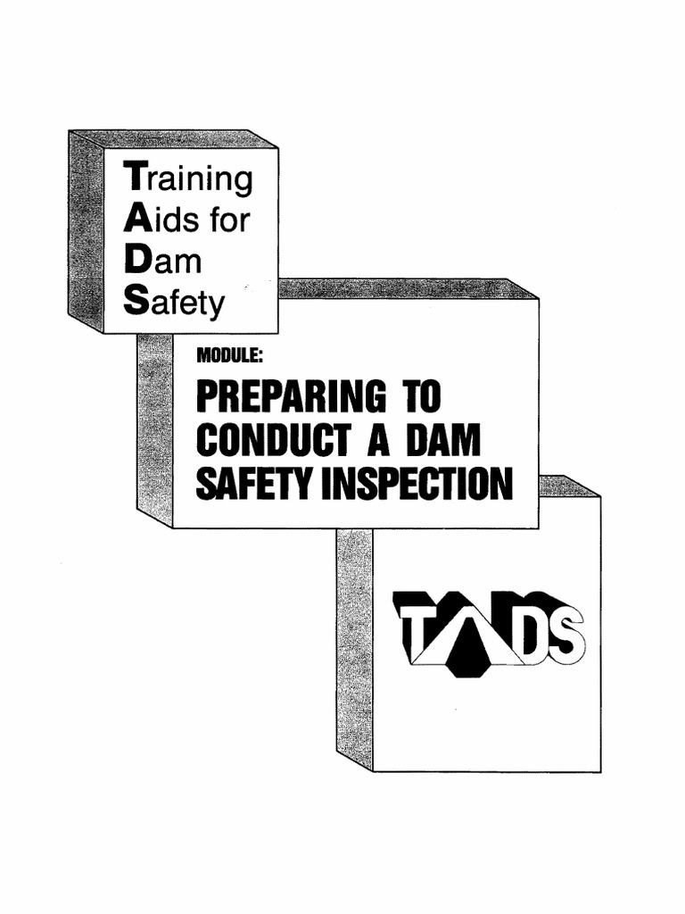 Preparing To Conduct A Dam Safety Inspection: Training Aids For Safety ...