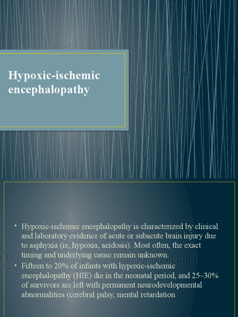 Hypoxic-Ischemic Encephalopathy Overview | PDF | Hypoxia (Medical ...