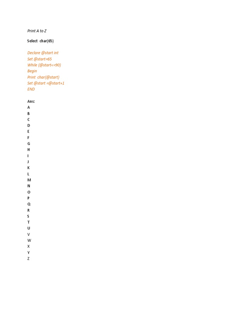 Select Char (65) : Declare @start Int Set @start 65 While (@start 90 ...