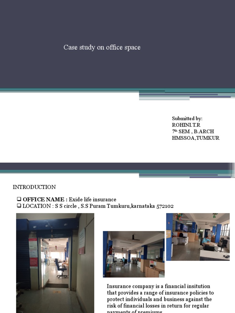 Case Study On Office Space: Submitted By: Rohini.T.R 7 Sem, B.Arch ...