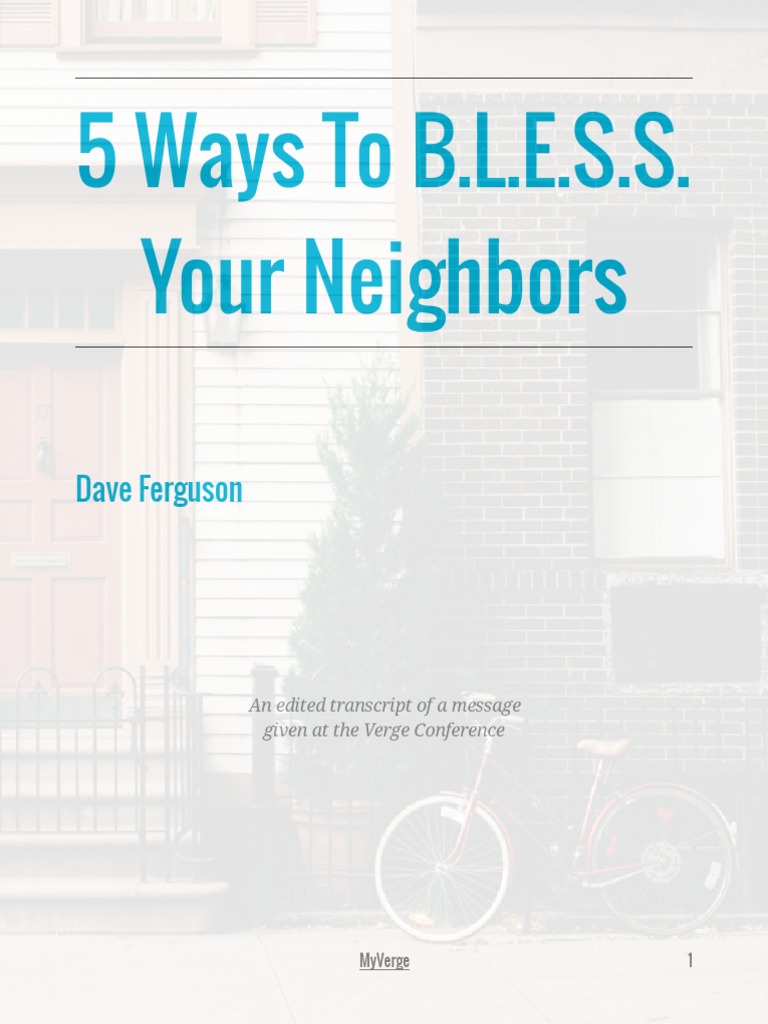 5 Ways To B.L.E.S.S. Your Neighbors: Dave Ferguson | PDF | Missional ...