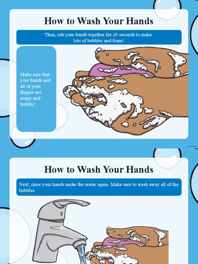 How To Wash Your Hands: Then, Rub Your Hands Together For 20 Seconds To ...