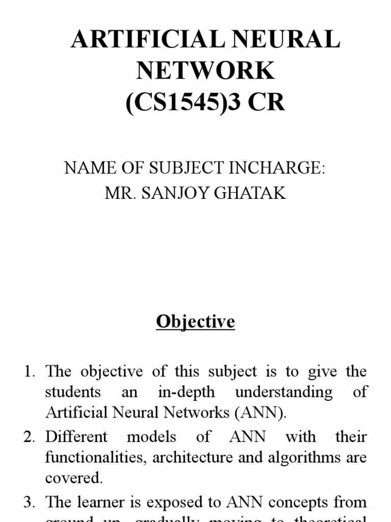 Artificial Neural Network (CS1545) 3 CR: Name of Subject Incharge: Mr ...