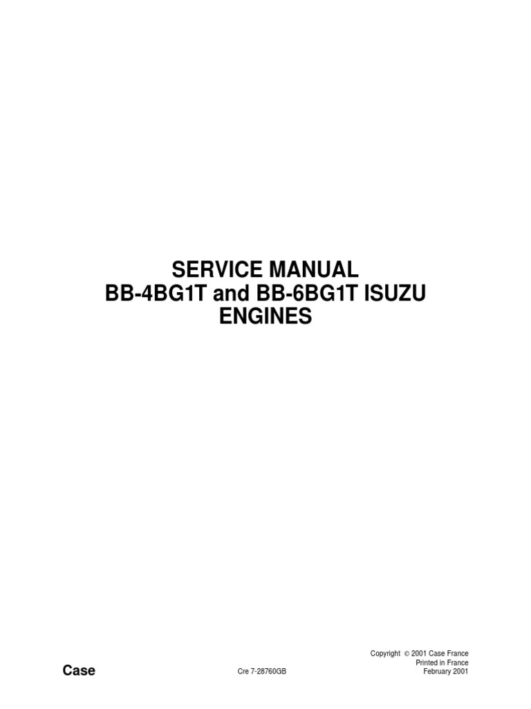 Service Manual BB-4BG1T and BB-6BG1T ISUZU Engines: 2001 Case France ...