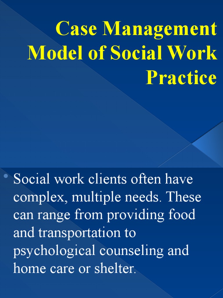 Social Work Case Management Overview | PDF | Social Work | Health Care