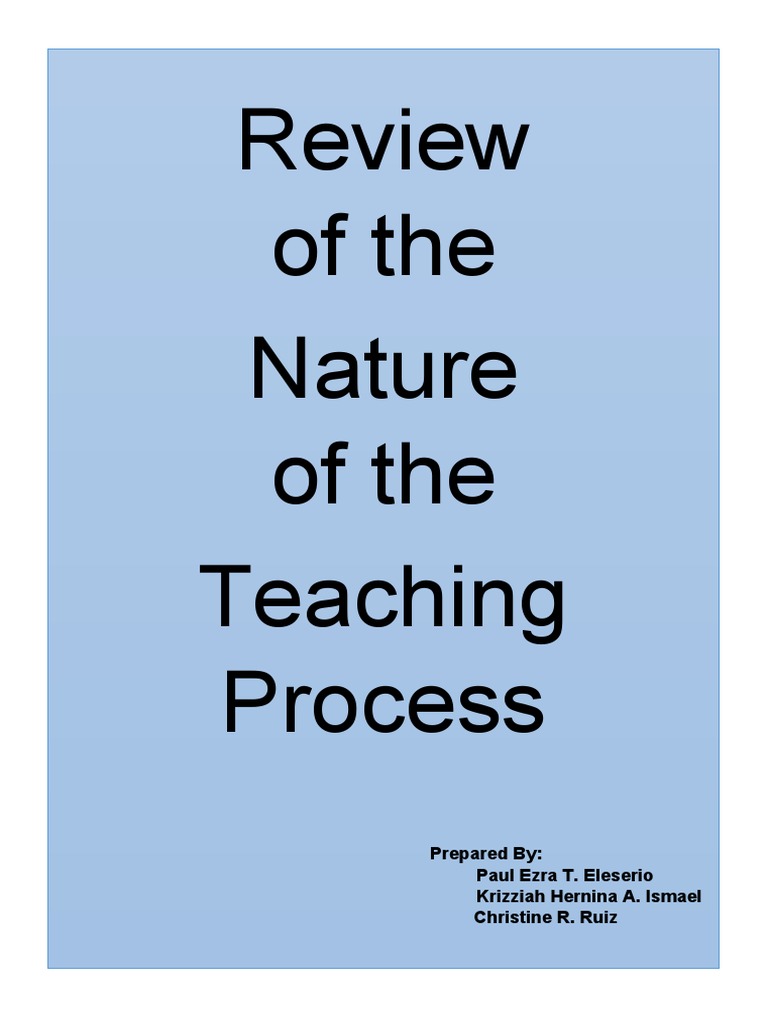 Group # 1. (Review of The Nature of The Teaching Process) | PDF ...