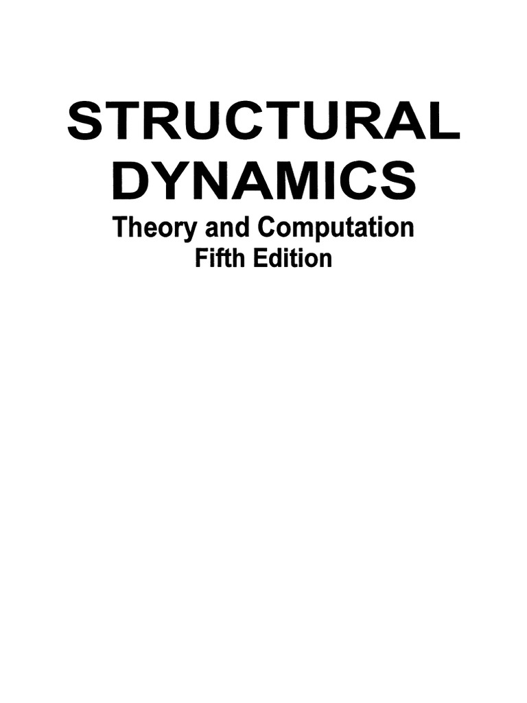 Structural Dynamics: Theory and Computation | PDF | Normal Mode | Nonlinear System