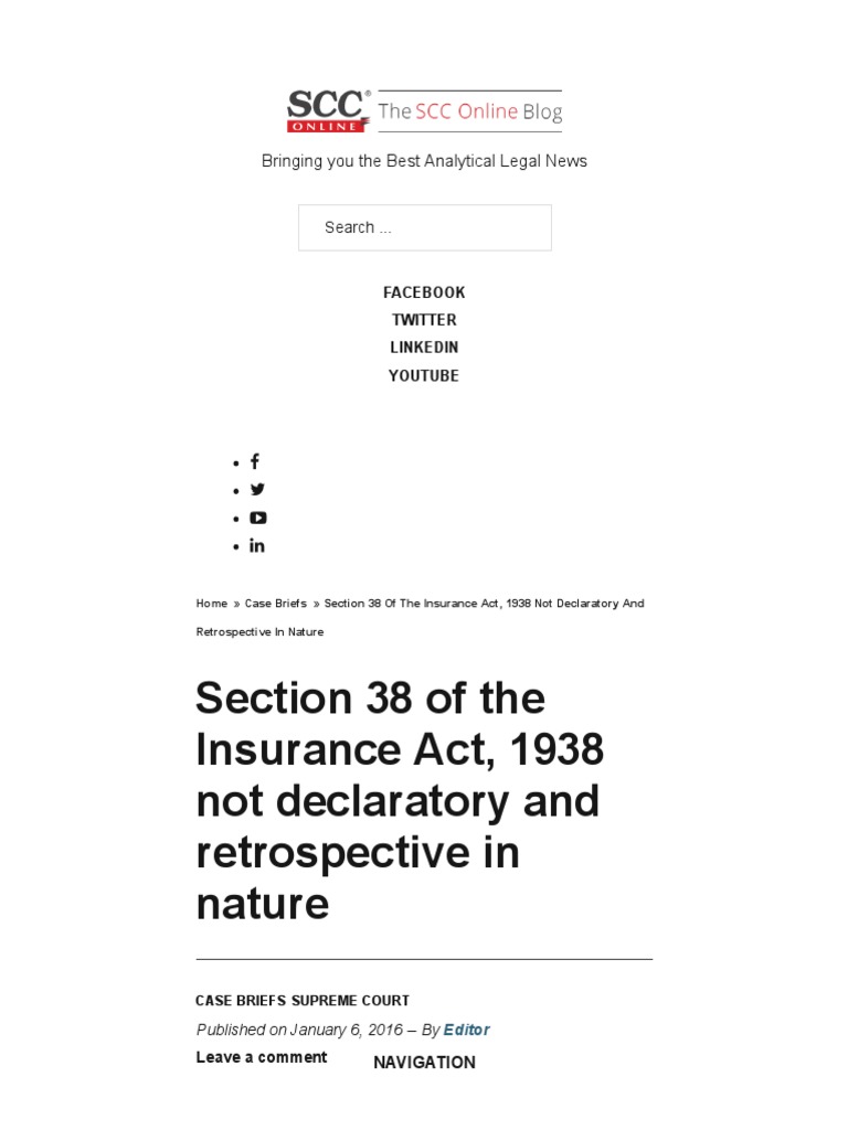 Section 38 of The Insurance Act, 1938 Not Declaratory and Retrospective ...