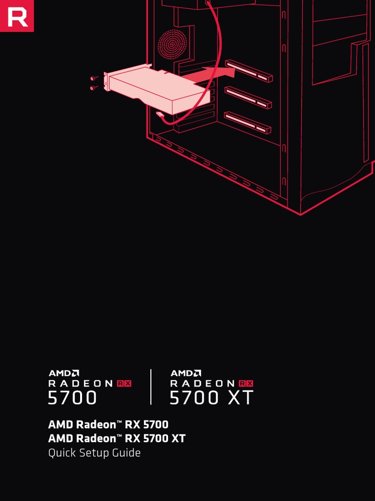 AMD Radeon™ RX 5700 AMD Radeon™ RX 5700 XT: Quick Setup Guide | PDF ...