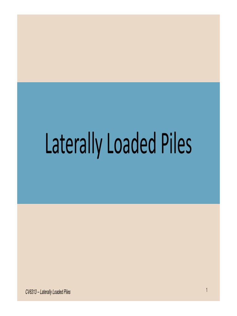 Laterally Loaded Piles Overview | PDF | Young's Modulus | Deep Foundation