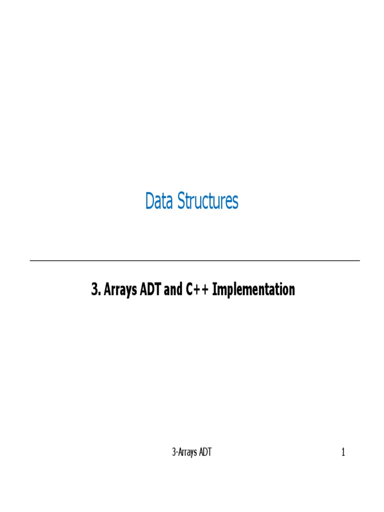 Data Structures: 3. Arrays ADT and C++ Implementation | PDF | Array ... Data Structures: 3. Arrays ADT and C++ Implementation | PDF | Array ...