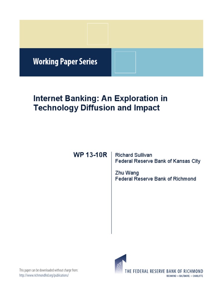 Working Paper Series: Internet Banking: An Exploration in Technology ...