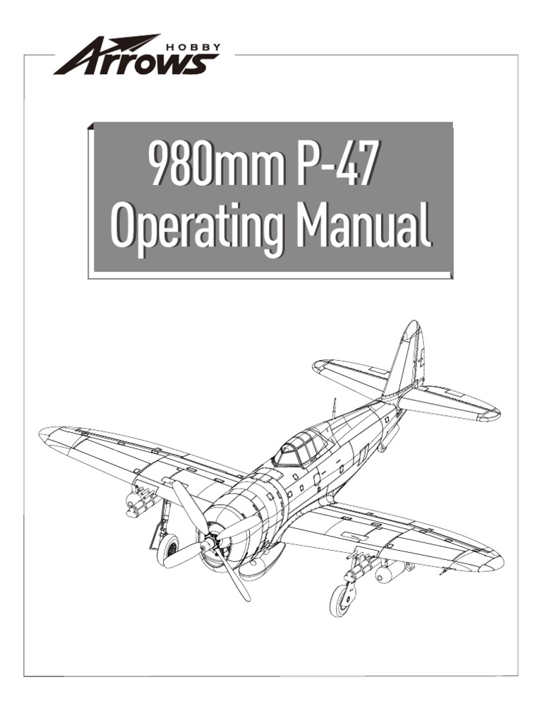 Operating Manual 980mm P-47 | PDF | Flight Control Surfaces | Propeller