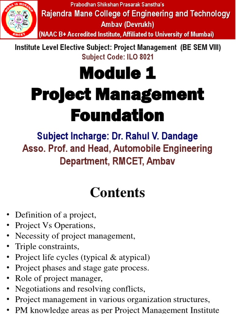 Project Management Foundation: Subject Incharge: Dr. Rahul V. Dandage ...