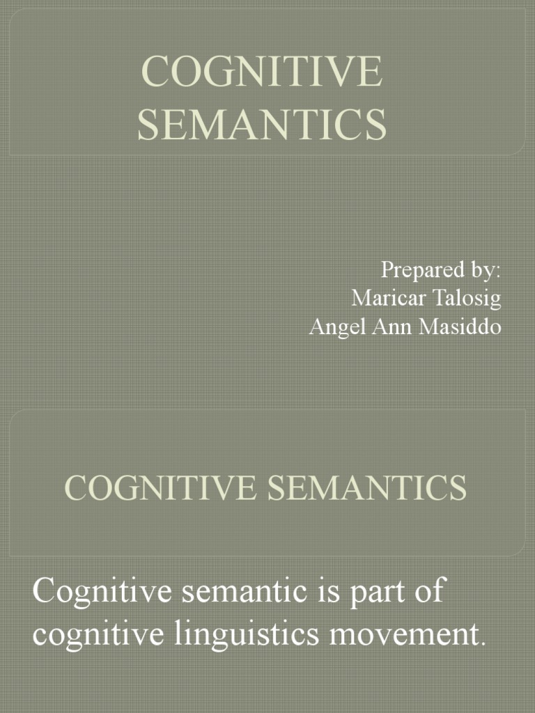 Cognitive Semantics: Prepared By: Maricar Talosig Angel Ann Masiddo | PDF