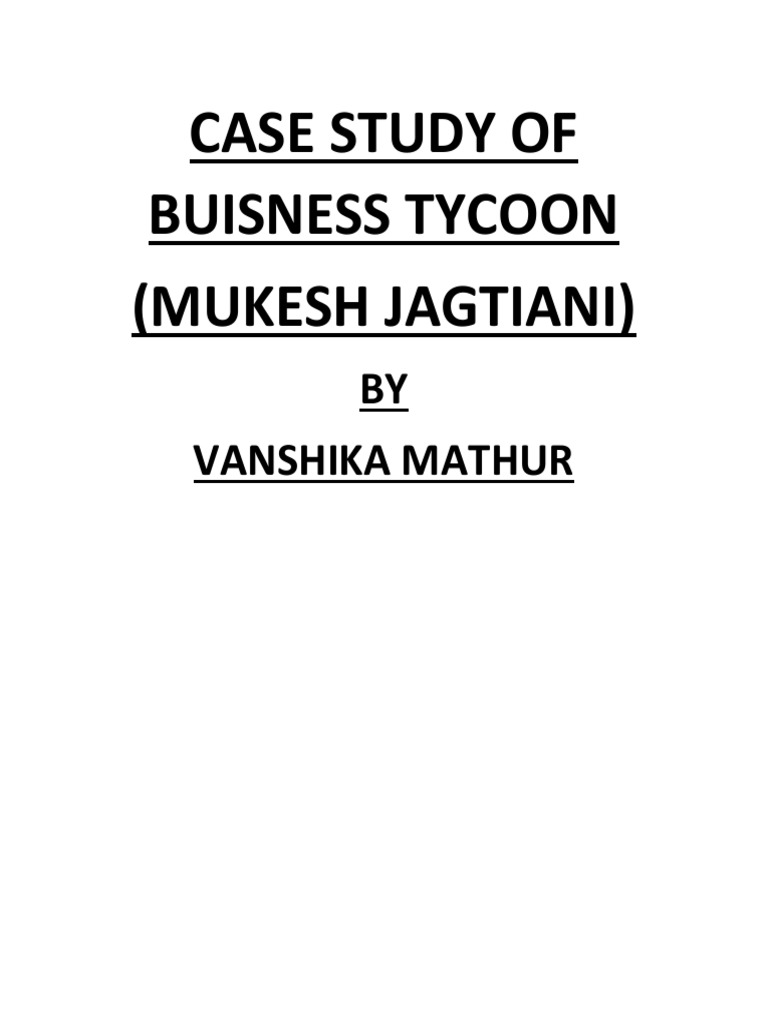 Case Study of Buisness Tycoon (Mukesh Jagtiani) : BY Vanshika Mathur | PDF | Retail | Brand