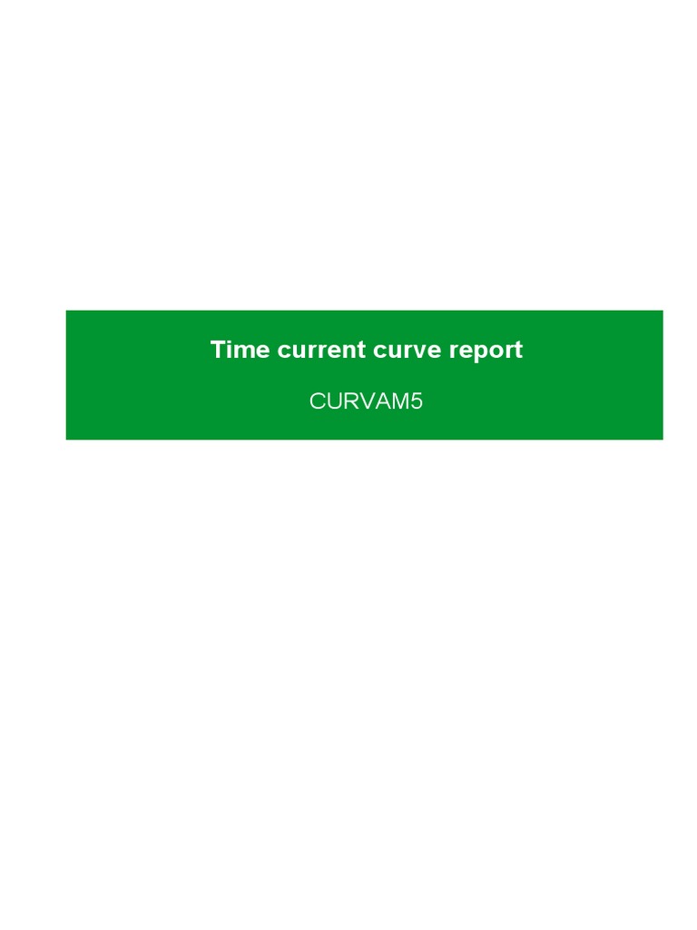 Time Current Curve Report: Curvam5 | PDF | Reliability Engineering ...
