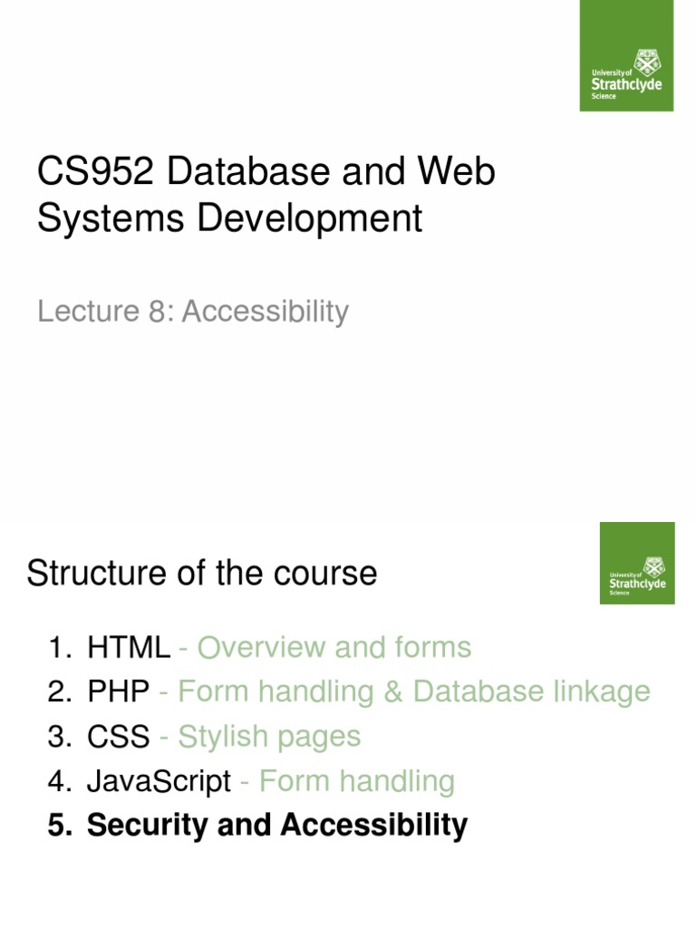 CS952 Database and Web Systems Development: Lecture 8: Accessibility ...