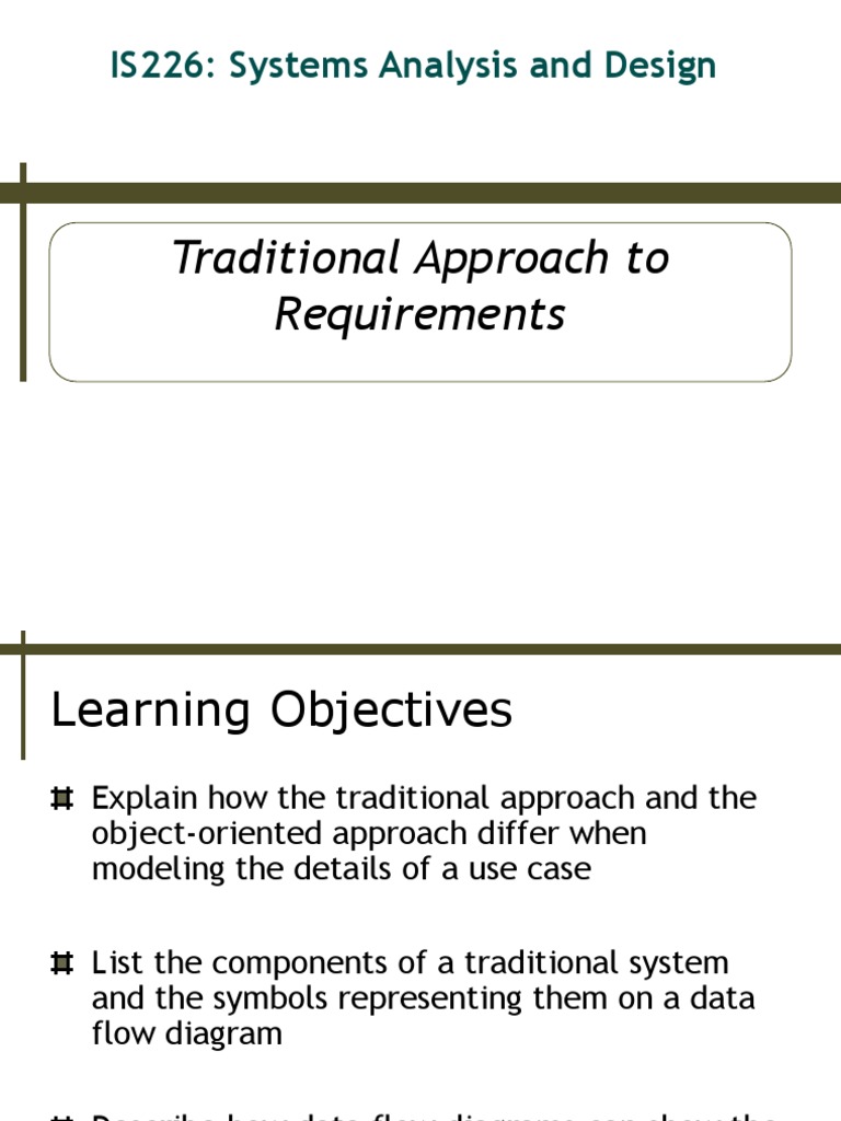 Traditional Approach To Requirements: IS226: Systems Analysis and ...