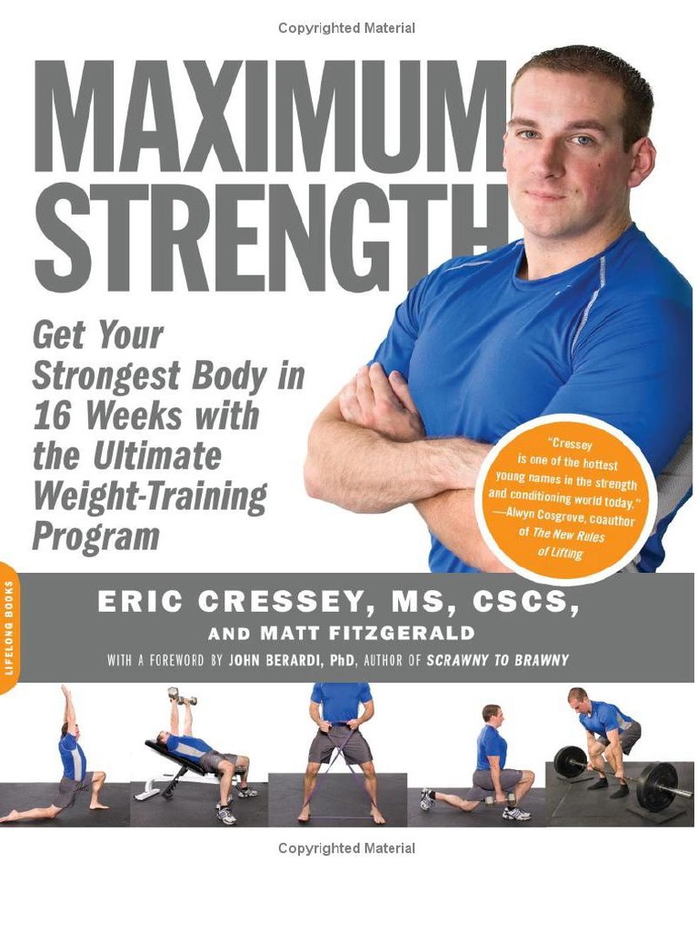 Maximum Strength Get Your Strongest Body in 16 Weeks With The Ultimate ...