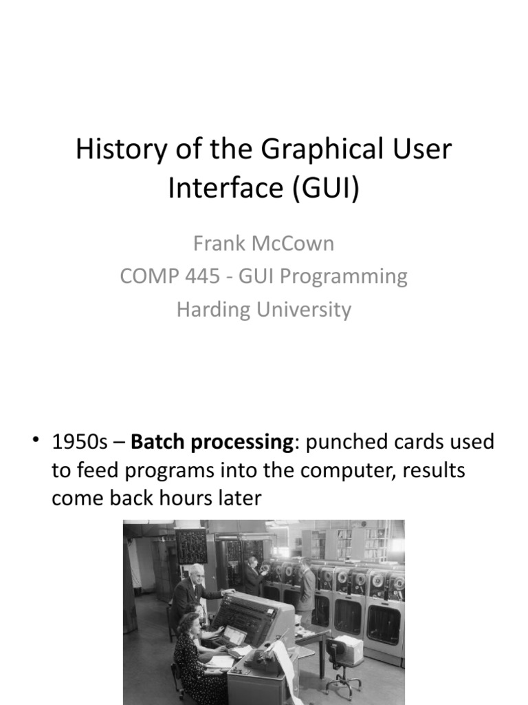 History of The Graphical User Interface (Gui) : Frank Mccown Comp 445 ...