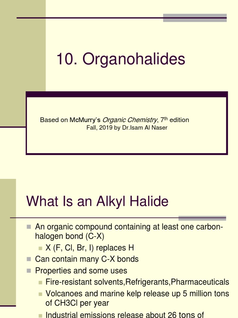 Organohalides: Based On Mcmurry'S, 7 Edition | PDF | Alkene | Redox