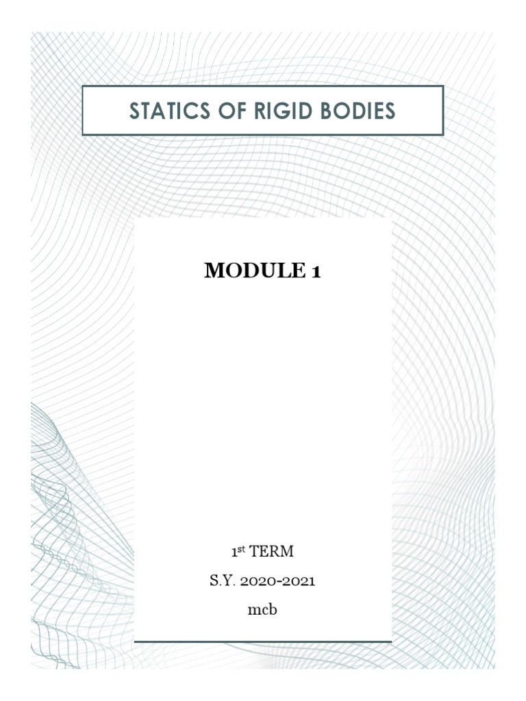 Understanding the Fundamentals of Statics Through Rigid Body Mechanics ...